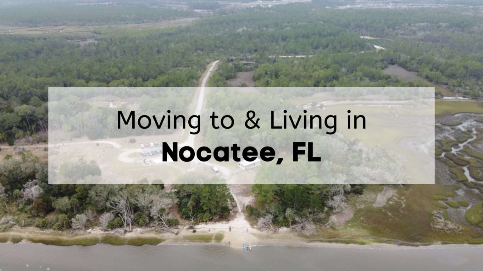 Comprehensive Guide to Living in Nocatee, FL Before Moving